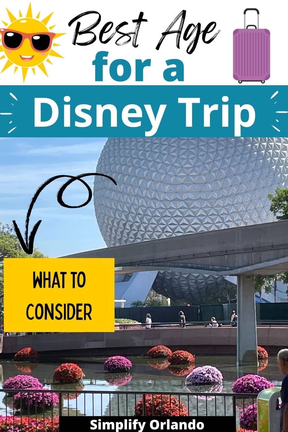 What is the Best Age For Disney World? - simplifyorlando.com