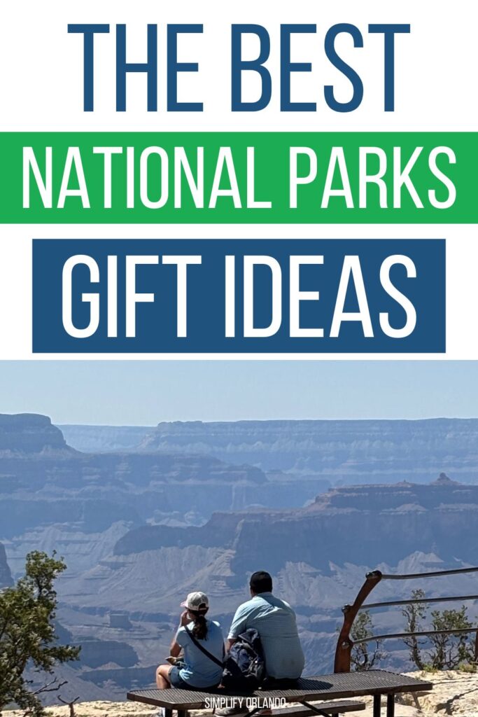 The Best National Parks Gift Ideas - simplifyorlando.com